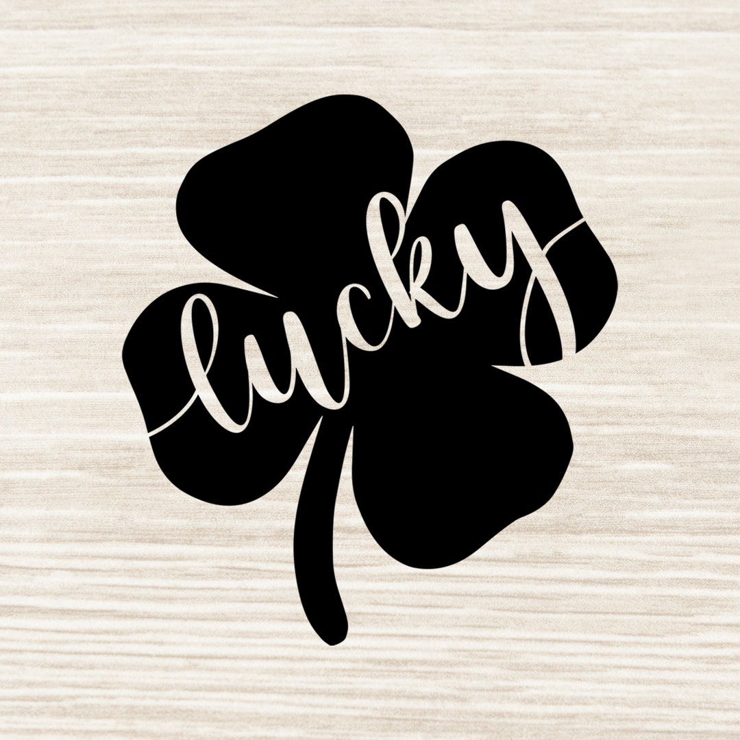 Lucky Svg, Clover Svg, St Patrick's Day SVG, Lucky Shamrock SVG Png ...