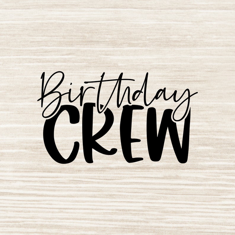 Birthday Crew Svg Birthday Crew Shirts Birthday Crew Png - Etsy