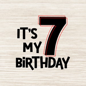 7th Birthday Svg, It's My 7 Birthday Svg, 7 Year Old Birthday Svg, 7th ...
