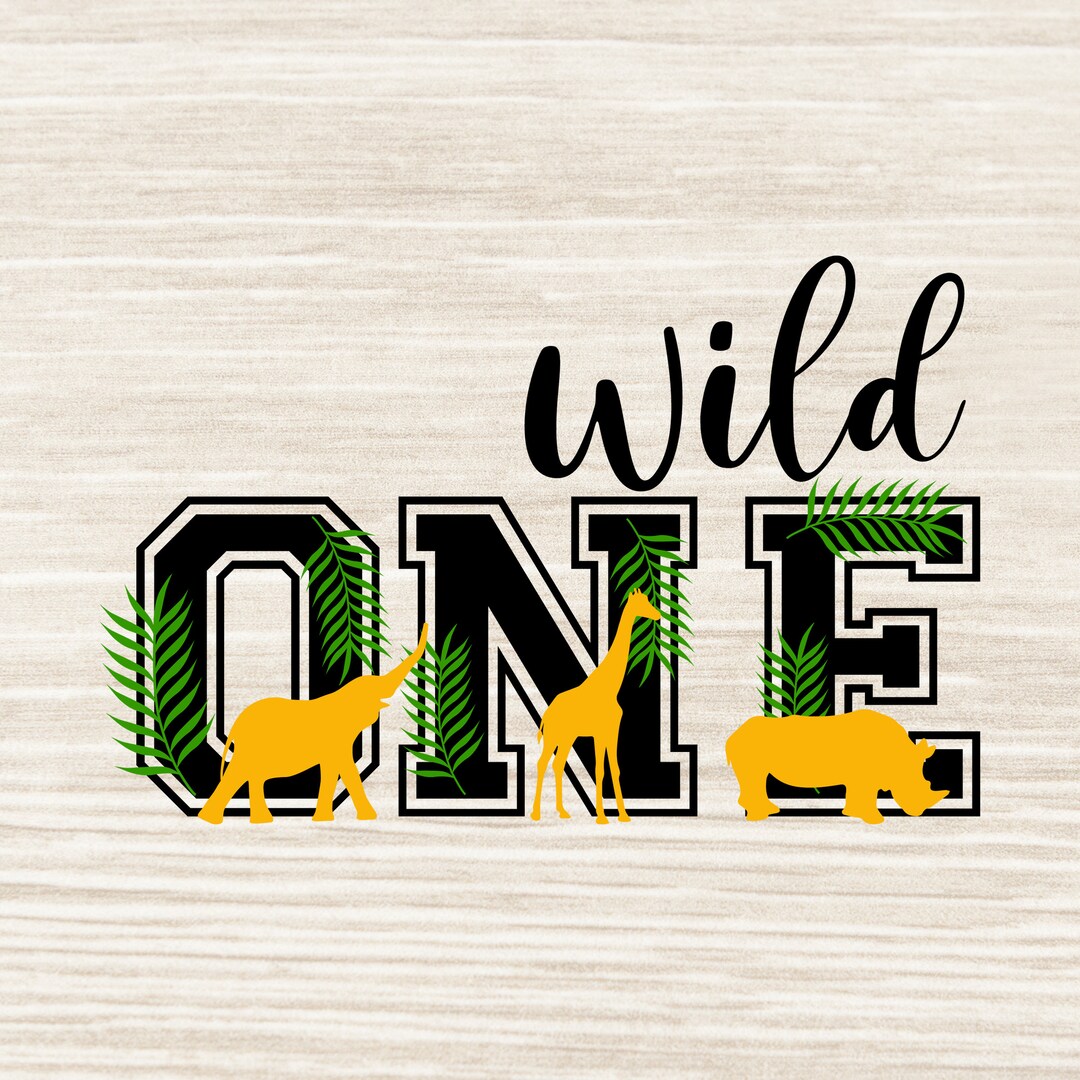 Wild One SVG 1st Birthday SVG Safari Wild One SVG First Birthday Svg ...