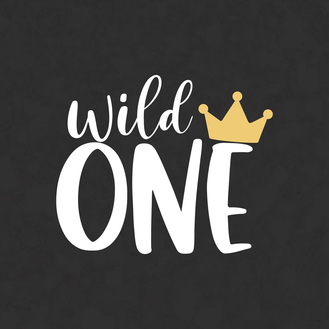 Wild One SVG 1st Birthday SVG One SVG First Birthday Svg Png Dxf Jpeg ...