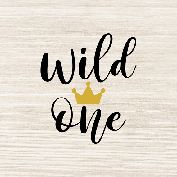 Wild One Crown SVG Wild One Birthday Boy Girl SVG 1st | Etsy