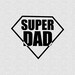 Super Dad SVG / Super Dad Png / Cut Files / Cricut / Clipart / - Etsy