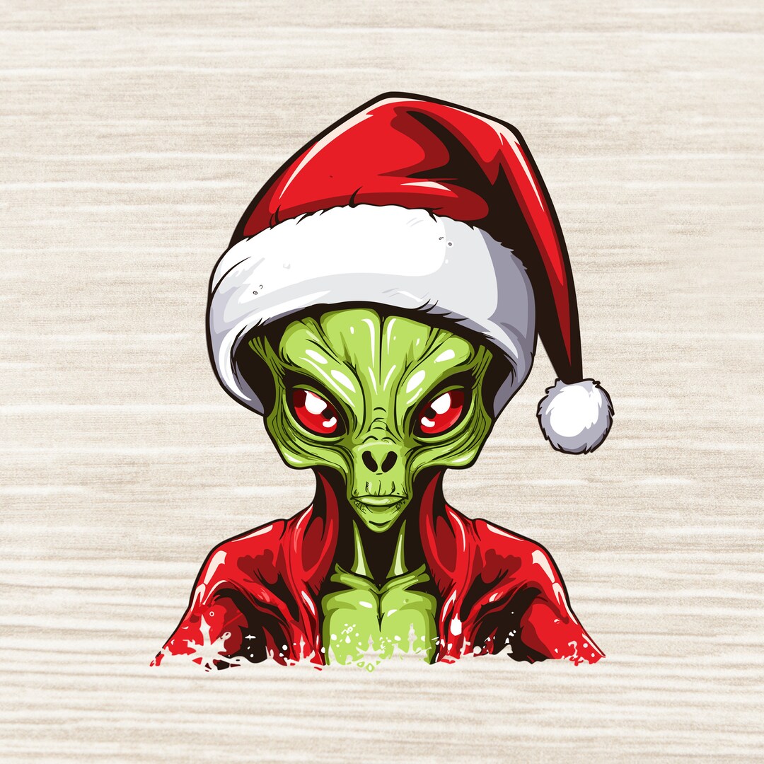 Christmas Alien Png File Alien Shirt Png Alien Clipart Sublimation ...