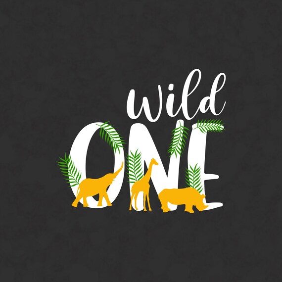 Wild One SVG 1st Birthday SVG Safari Wild One SVG First | Etsy