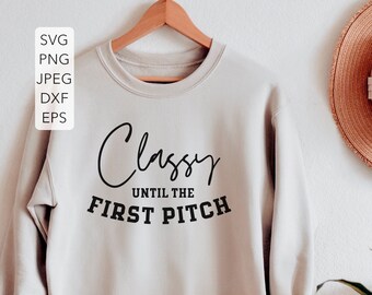 Classy Until First Pitch Svg - Etsy UK