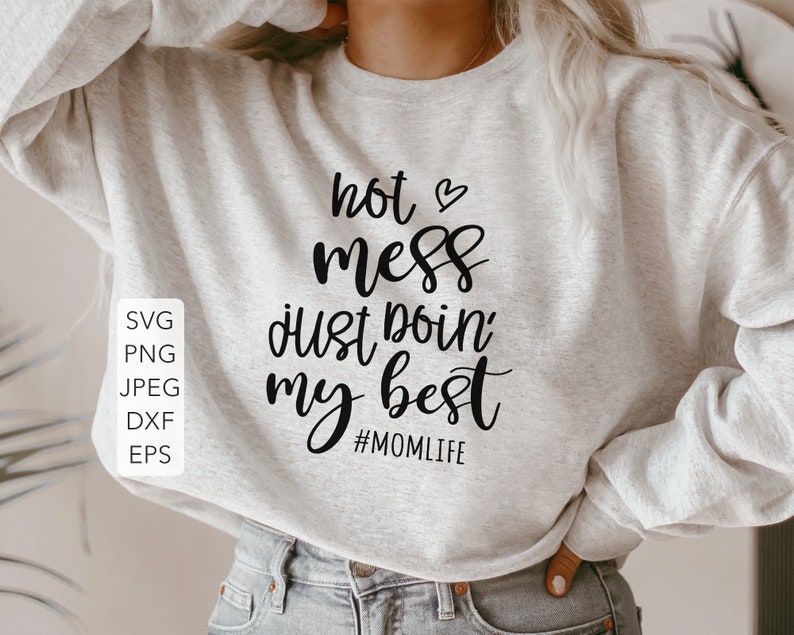 Hot Mess Just Doing My Best svg Hot mess mama svg hot mess | Etsy