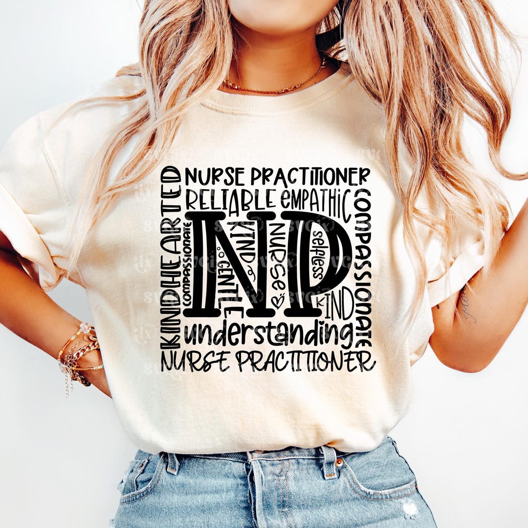 Nurse Practitioner Svg, NP Nurse Svg Cut Files PNG Sublimation Shirt ...