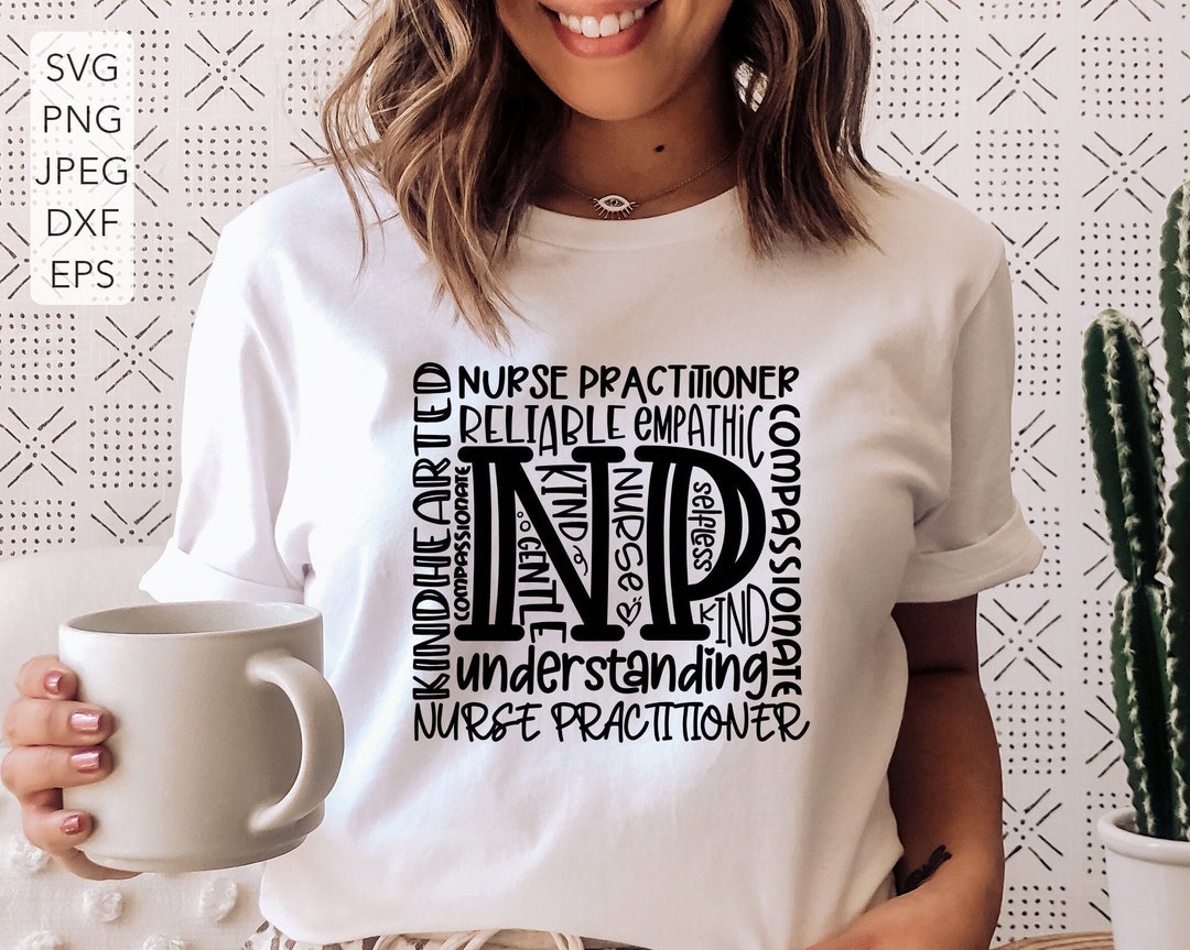 Nurse Practitioner Svg, NP Svg, Cutting Files for Cricut and Silhouette ...