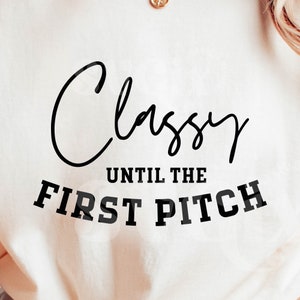 Classy Until the First Pitch Svg, Baseball Mom Svg, Baseball Life Svg ...