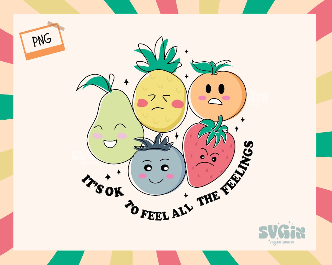 Its Okay to Feel All Your Feelings PNG, Kids Emotions PNG, Its Okay to ...