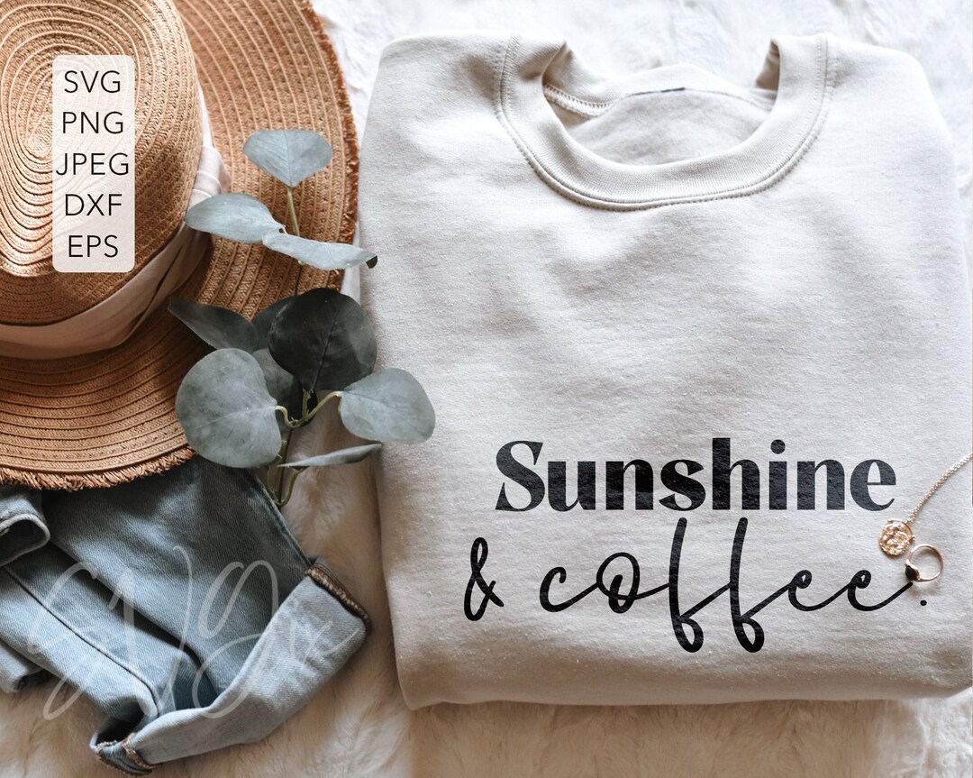 Sunshine and Coffee Svg, Sunshine & Coffee Svg, Minimalist Coffee Cut ...