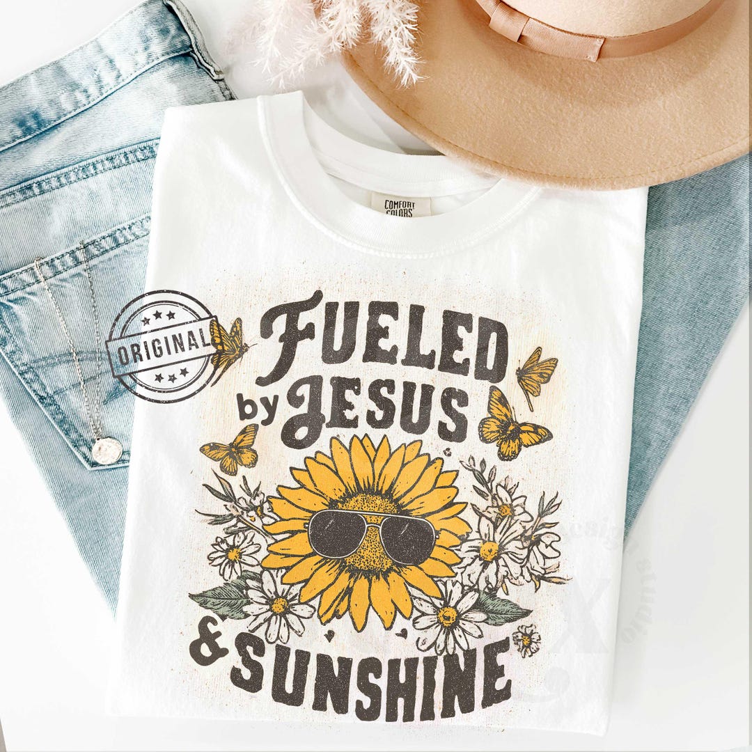 Fueled by Jesus PNG | Christian Sublimation Design | Sunflower Faith ...