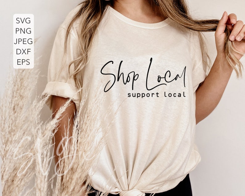 Shop Local Support Local Svg Shop Small Shirt Png Support - Etsy