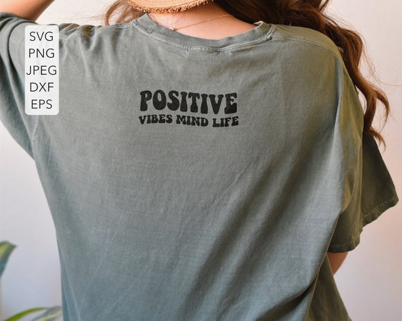 Positive Vibes Mind Life SVG Inspirational Quote SVG | Etsy