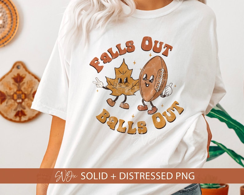 Falls Out Balls Out PNG Football SUBLIMATION PNG Retro - Etsy