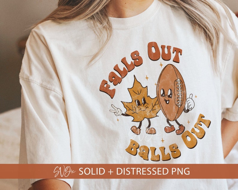 Falls Out Balls Out PNG Football SUBLIMATION PNG Retro - Etsy