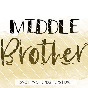Big Brother, Middle Brother, Little Brother Matching SVG Png Cutting ...