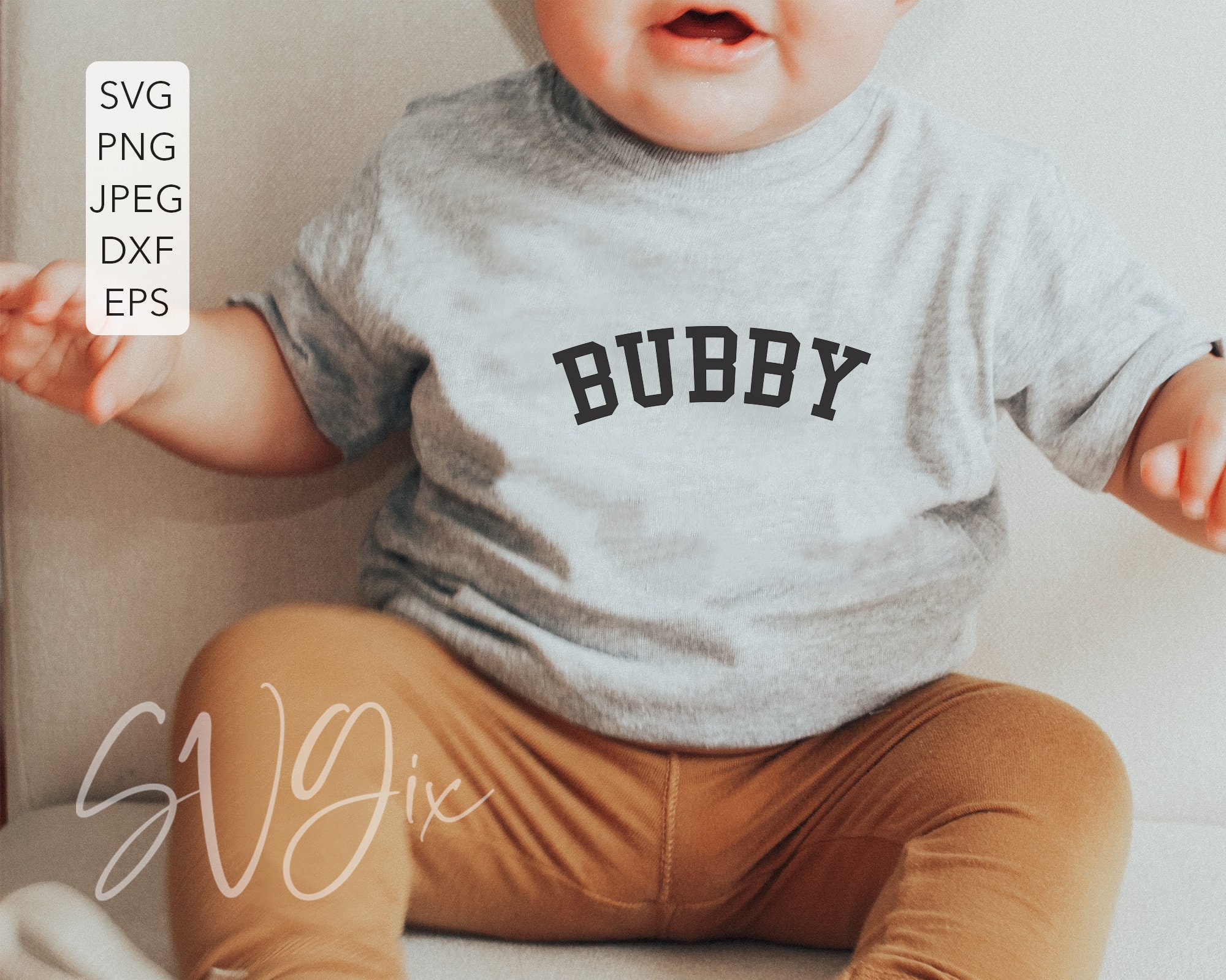 Bubby SVG Bubba Svg Baby Boy SVG Cut Files for Cricut & | Etsy
