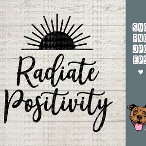 Radiate Positivity | Svg | Png | Eps | Jpg | Svg Files for Cricut ...