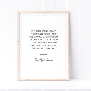 The Notebook "it's Not Gonna Be Easy" Quote | Romance | the Notebook ...