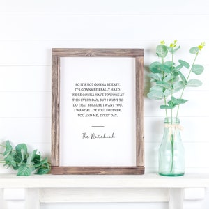 The Notebook "it's Not Gonna Be Easy" Quote | Romance | the Notebook ...