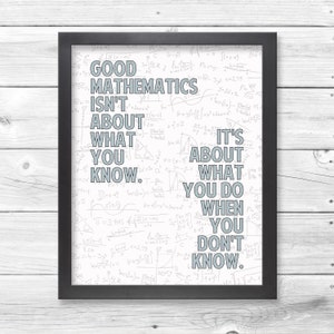 Good Mathematics Isn't About What You Know. It's About What You Do When ...