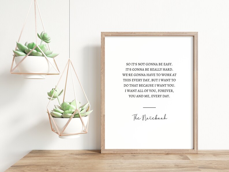 The Notebook "it's Not Gonna Be Easy" Quote | Romance | the Notebook ...