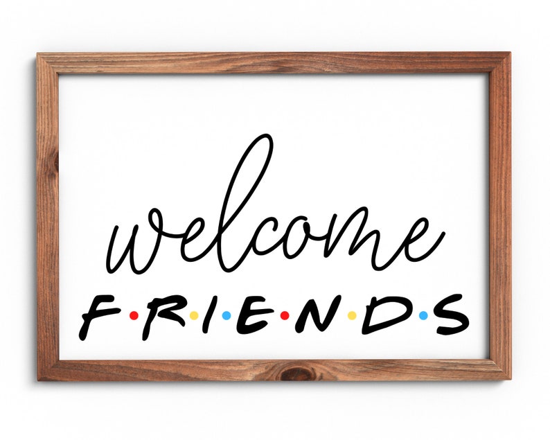 Welcome Friends Print Friends TV Show Print Digital - Etsy