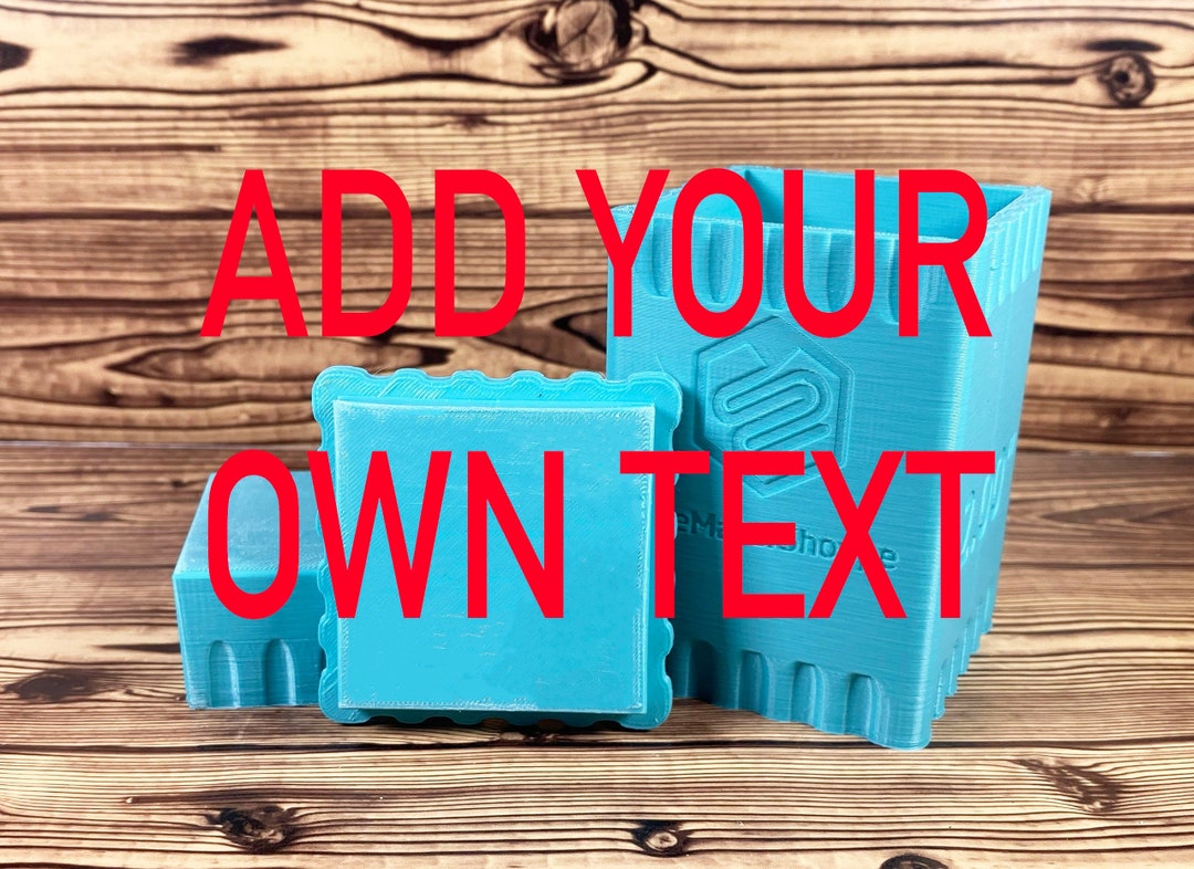 Add Your Own Text Square Mold Press 1.5" 2.25" 2.5" 3" 3.5" 4" 5" Three ...