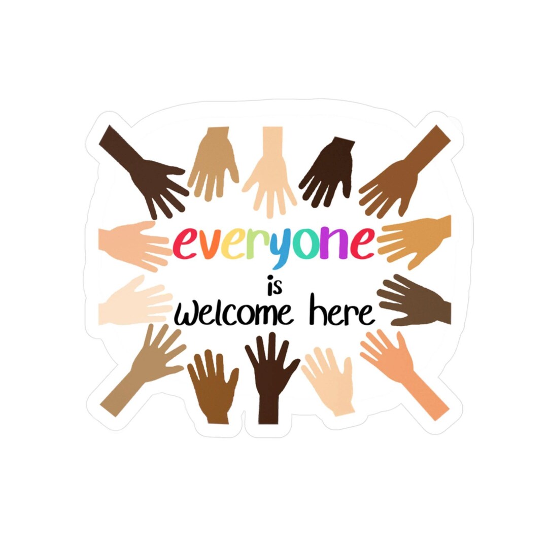 Inclusive Hands Vinyl Decals - Everyone is Welcome Here, Bumper Sticker ...