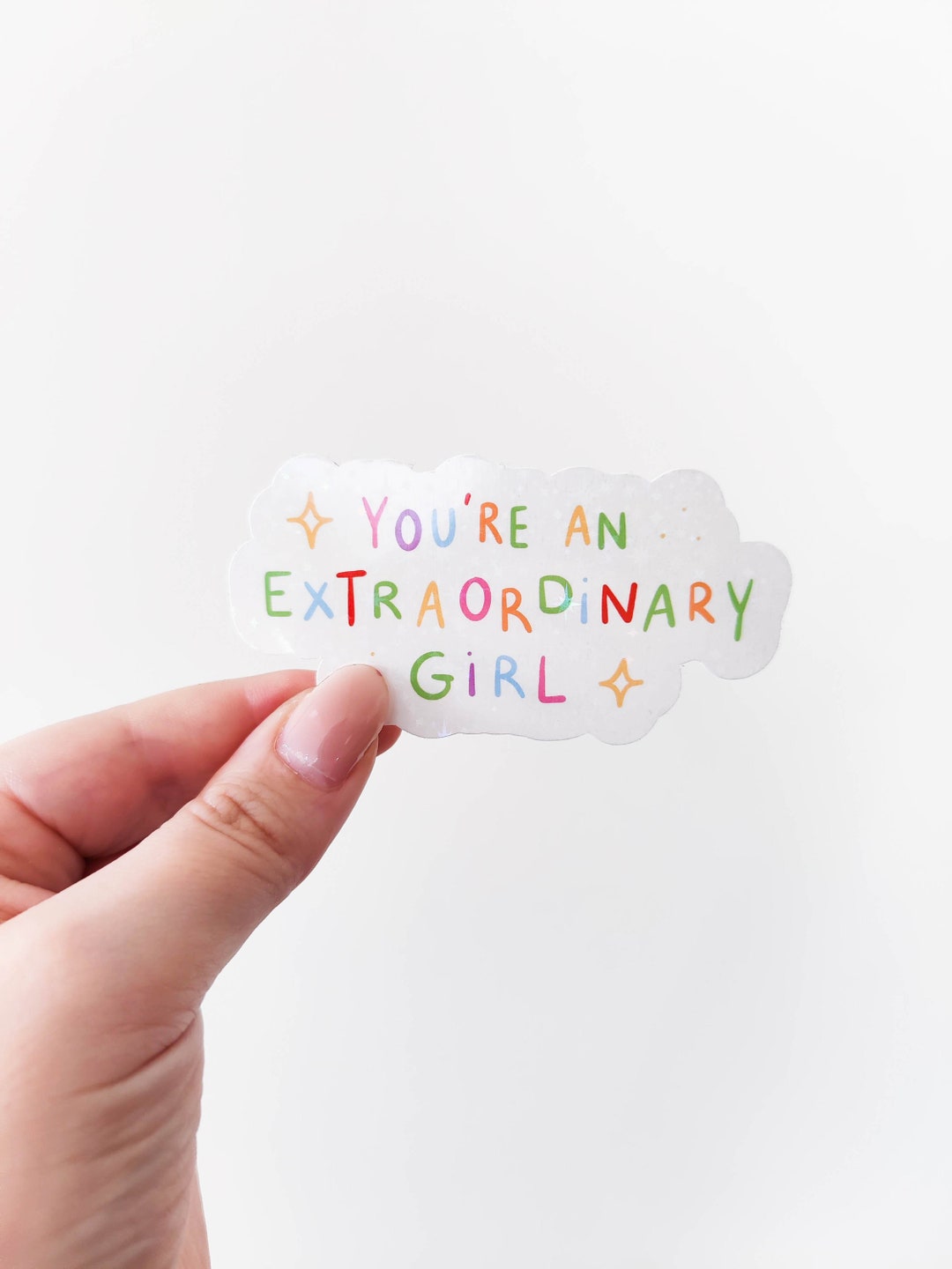 Laminated Sticker "you're an Extraordinary Girl", Different Finishes ...