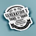 Generation Stickers, Choose Your Generation: Gen X, Gen Y Aka ...