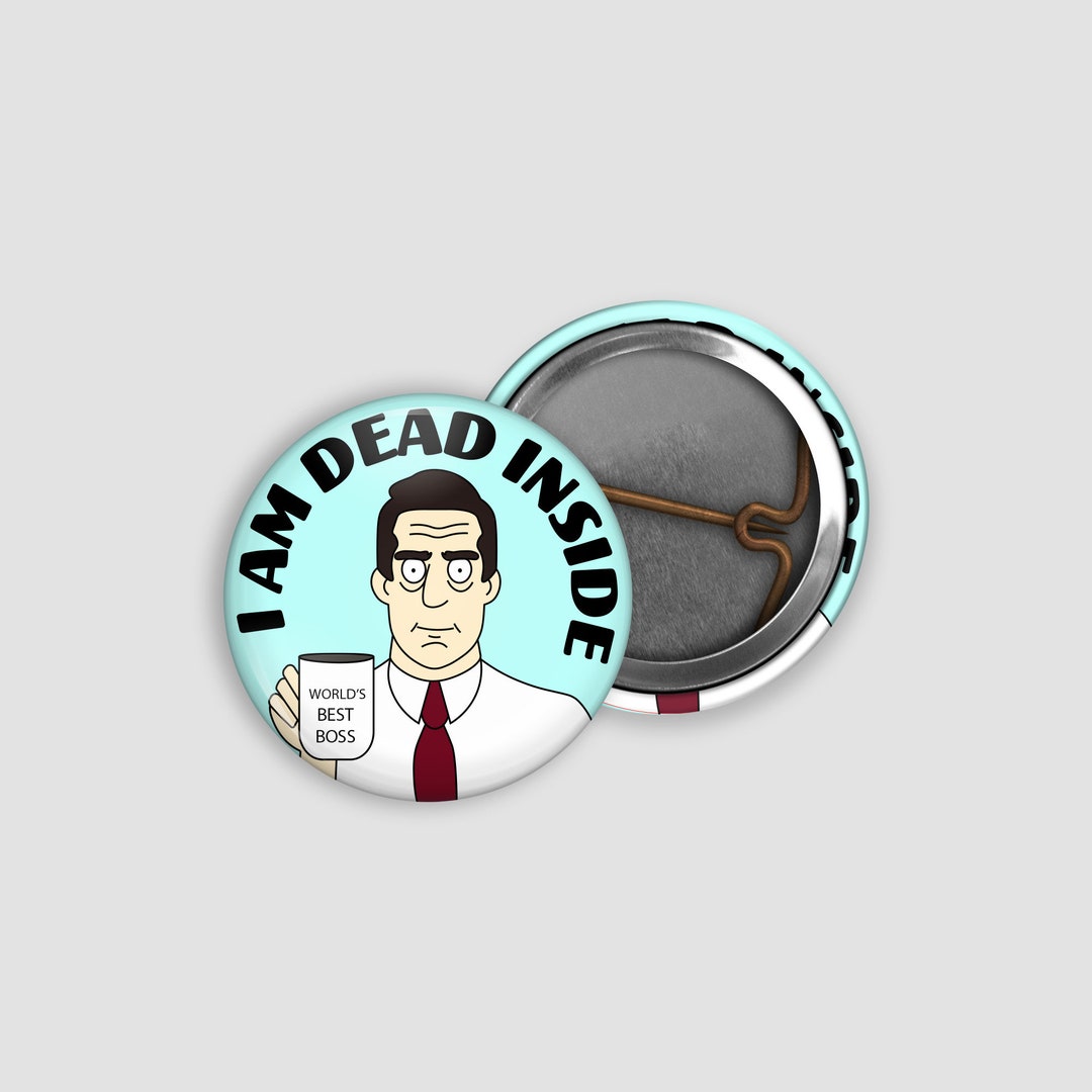 Dead Inside Michael Scott the Office Button Badge // the - Etsy