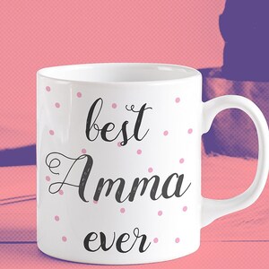 Best Amma Ever Mug, New Amma Gift for Christmas or Birthday, Tea Coffee ...
