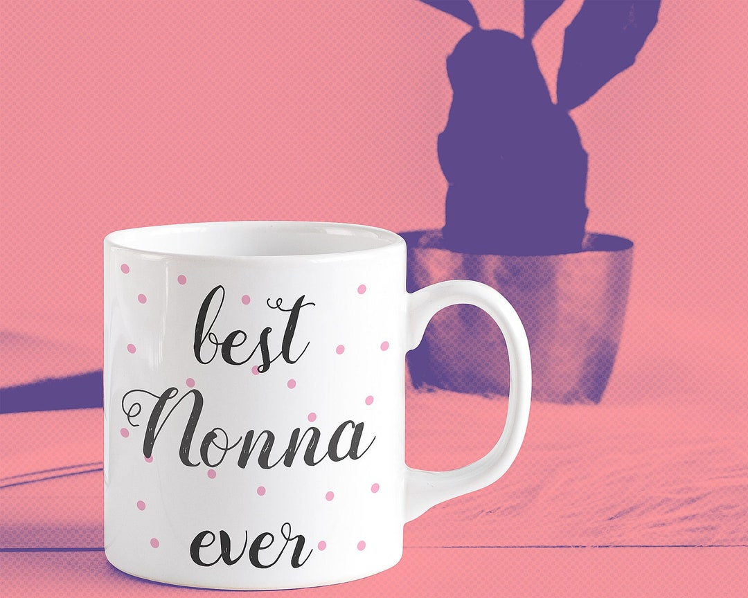 Best Nonna Ever Mug, New Nonna Gift for Christmas or Birthday, Tea ...