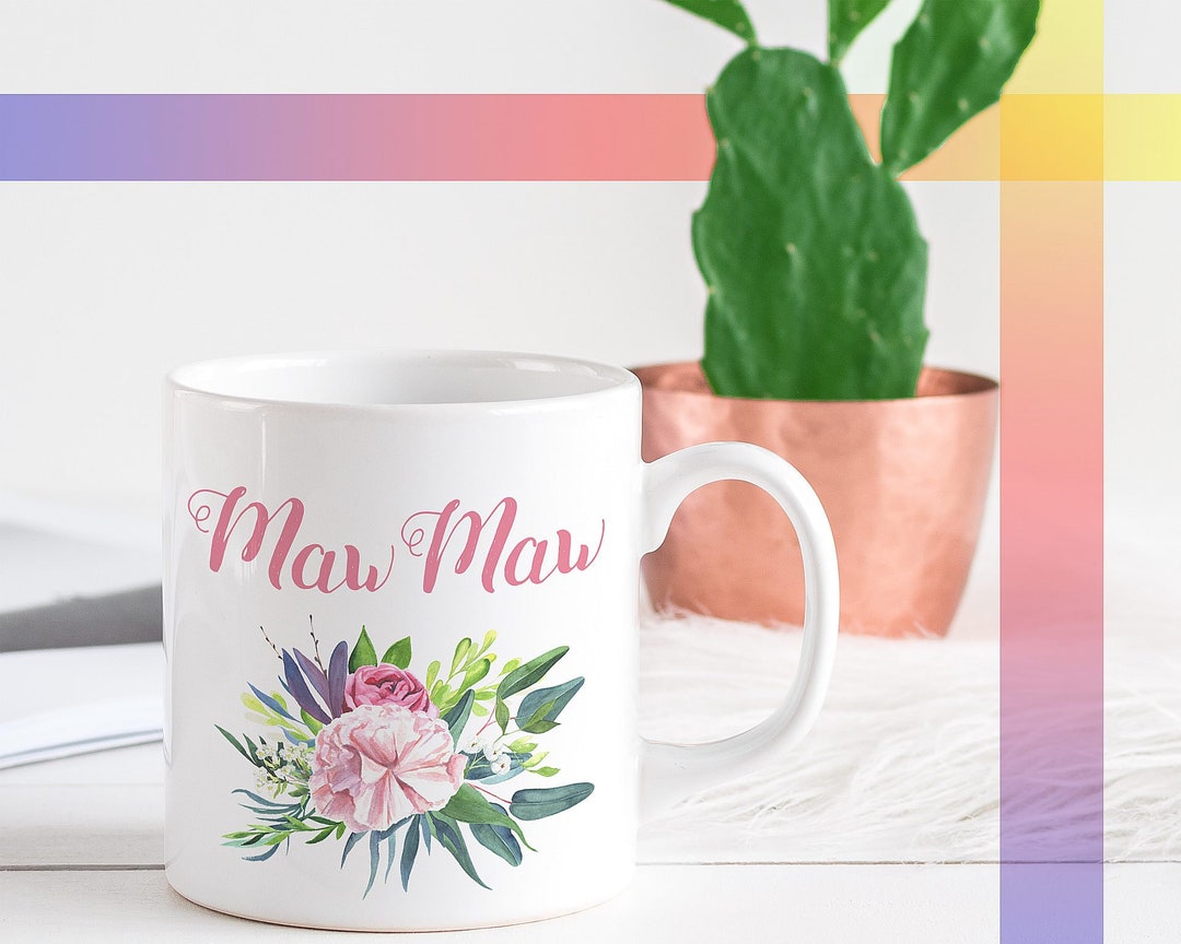 Maw Maw Mug Floral Watercolor Design, New Maw Maw Gift for Christmas or ...