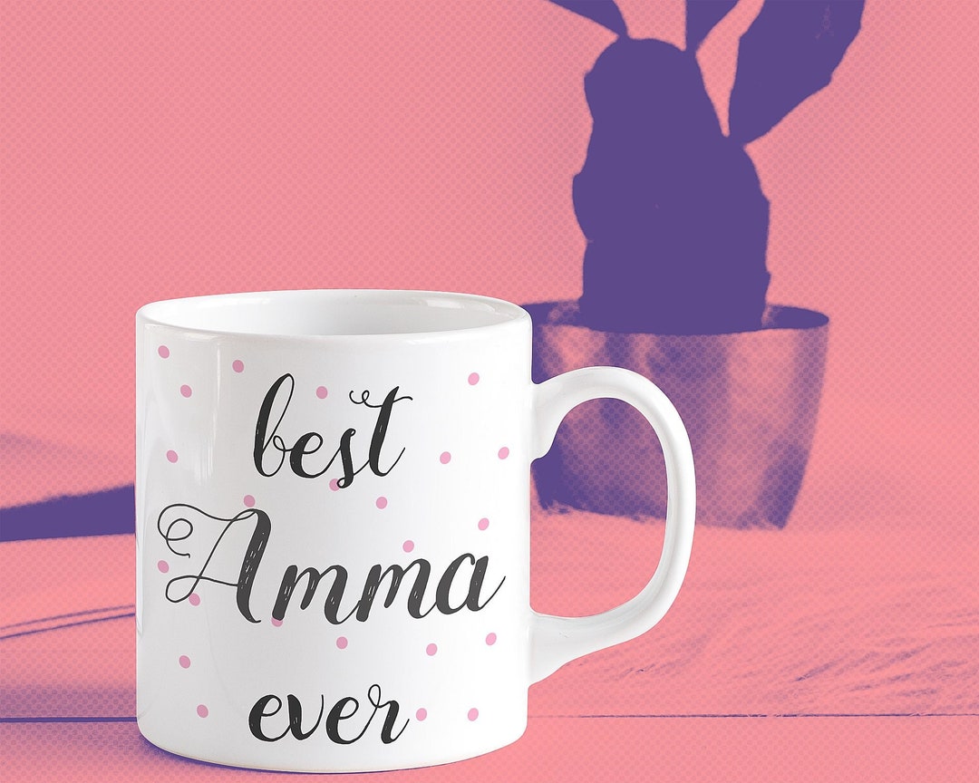 Best Amma Ever Mug, New Amma Gift for Christmas or Birthday, Tea Coffee ...