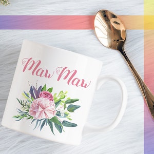 Maw Maw Mug Floral Watercolor Design, New Maw Maw Gift for Christmas or ...