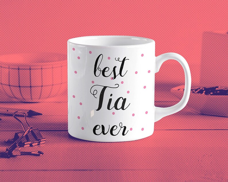 Best Tia Ever Mug, New Tia Gift for Christmas or Birthday, Tea Coffee ...