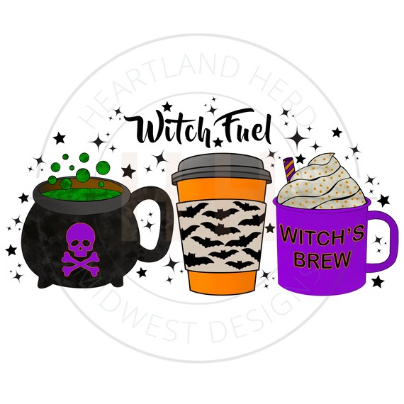 Witch Fuel PNG Spooky Coffee Sublimation Halloween Graphic - Etsy