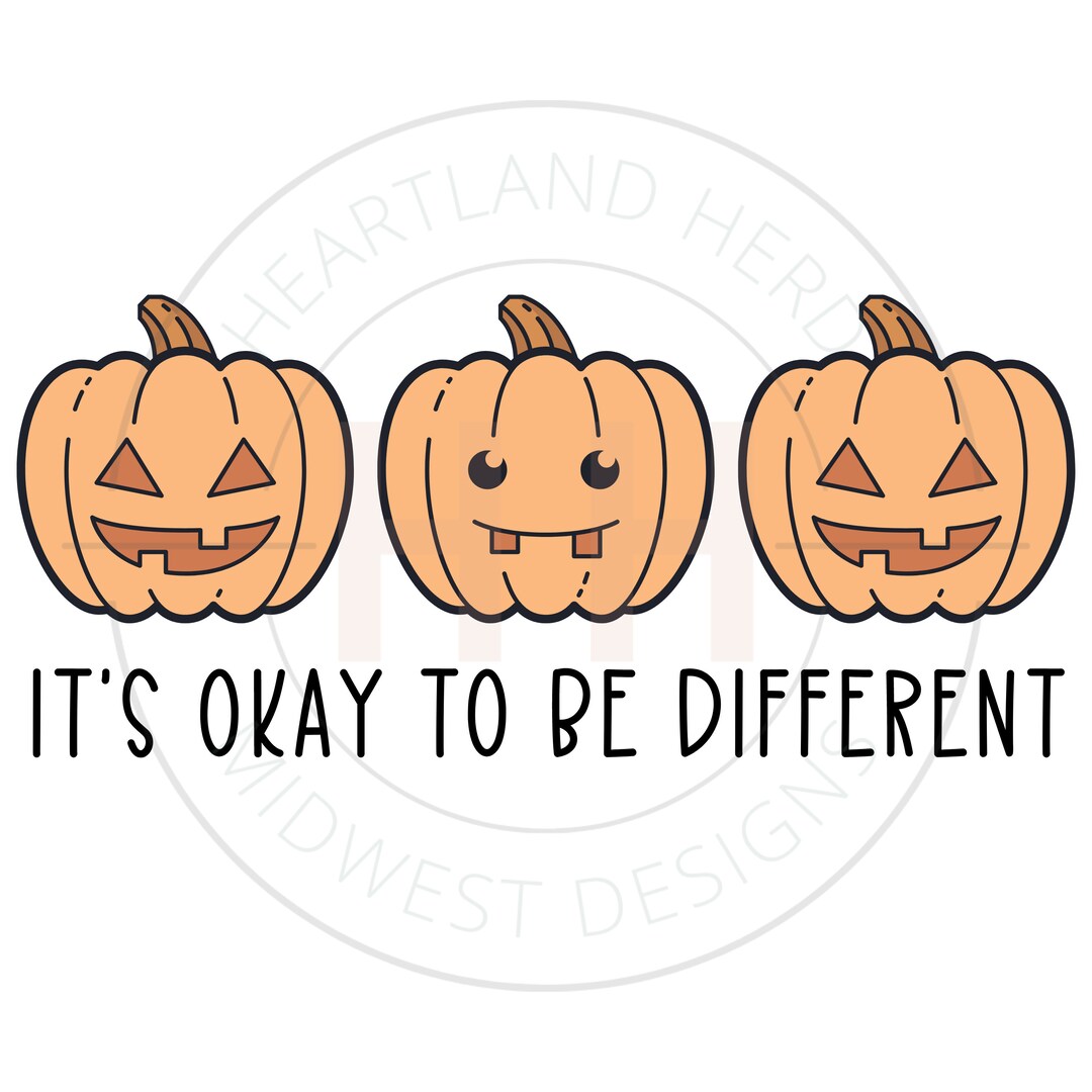 It's Okay to Be Different Pumpkin PNG | Halloween Sublimation | Cute ...