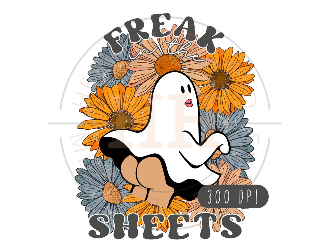 Freak in the Sheets PNG | Halloween PNG | Spooky Season Sublimation ...