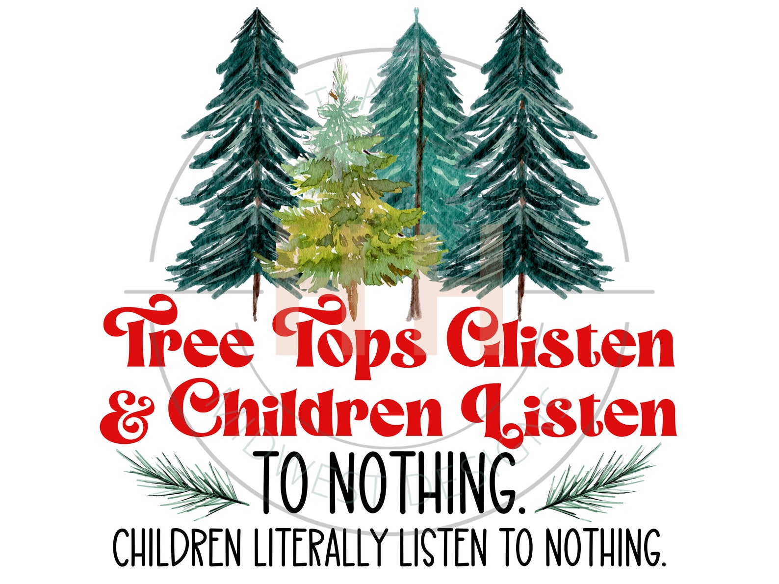 Tree Tops Glisten and Children Listen to Nothing PNG | Christmas ...