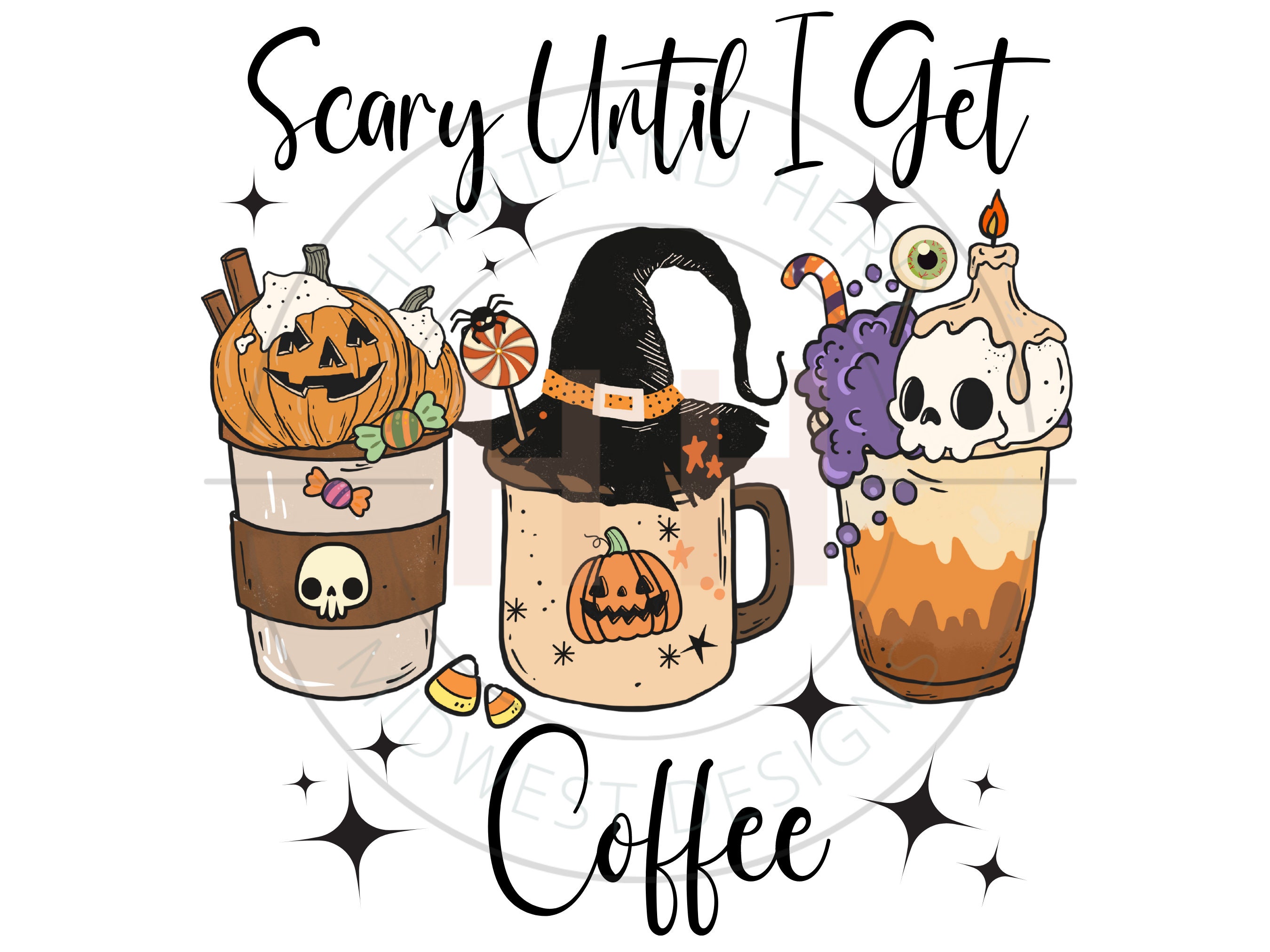 Scary Until I Get Coffee PNG | Fall Spooky Coffees Shirt Sublimation ...