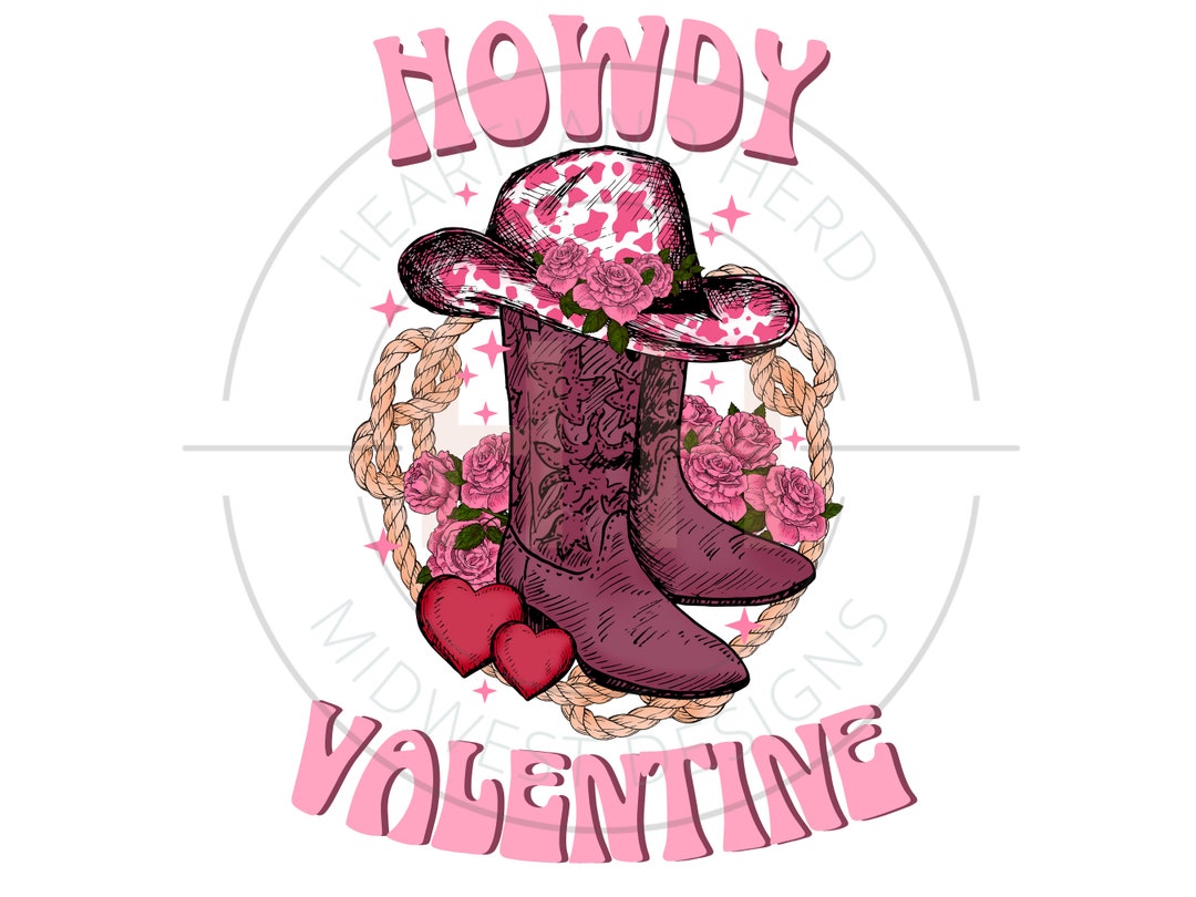 Western Valentine's Day PNG | Howdy Valentine Sublimation | Cowgirl ...