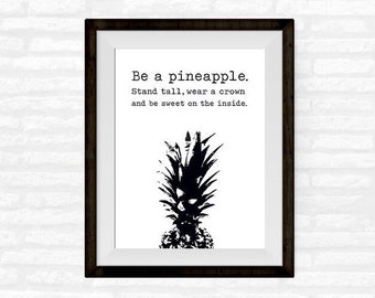 Be a Pineapple Wear a Crown and Be Sweet on the Inside - Etsy