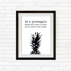 Be a Pineapple. Stand Tall Wear a Crown and Be Sweet on the - Etsy