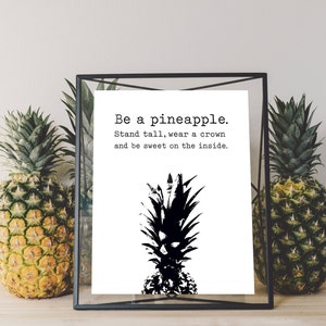 Be a Pineapple. Stand Tall Wear a Crown and Be Sweet on the - Etsy