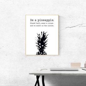 Be a Pineapple. Stand Tall Wear a Crown and Be Sweet on the - Etsy